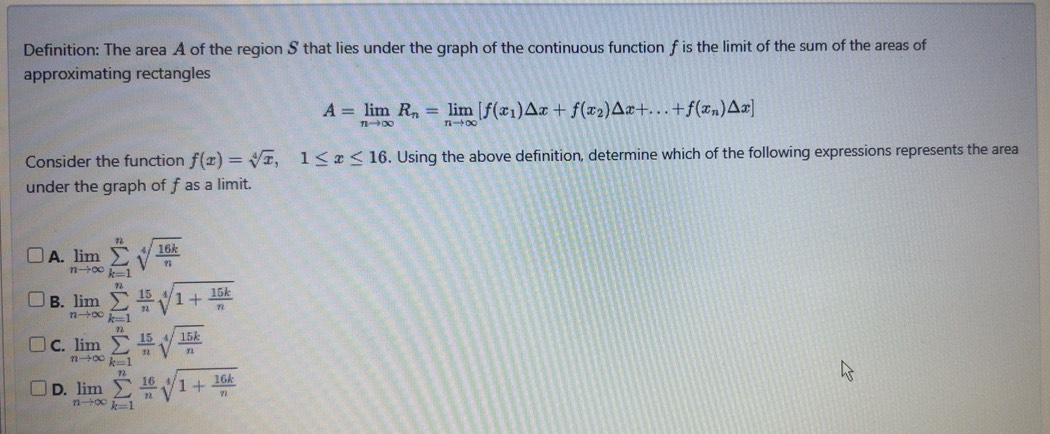 Solved: Definition: The area A of the region S that lies under the ...
