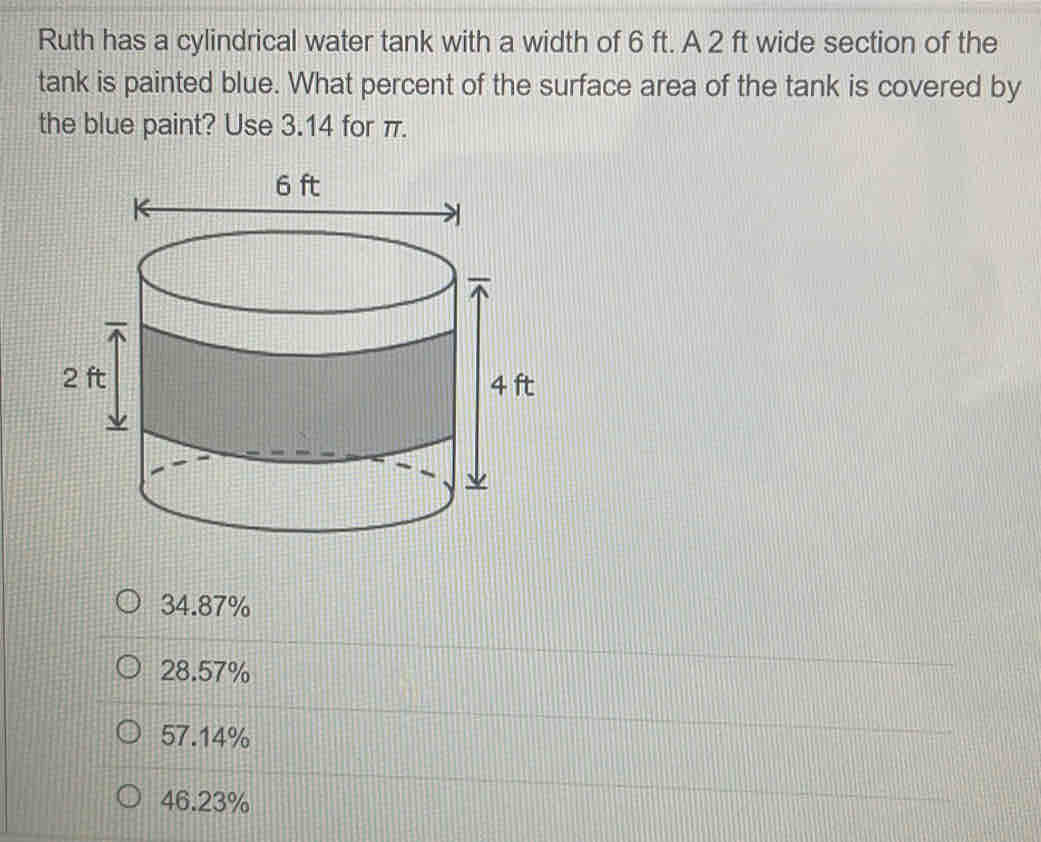 Solved: Ruth has a cylindrical water tank with a width of 6 ft. A 2 ft ...