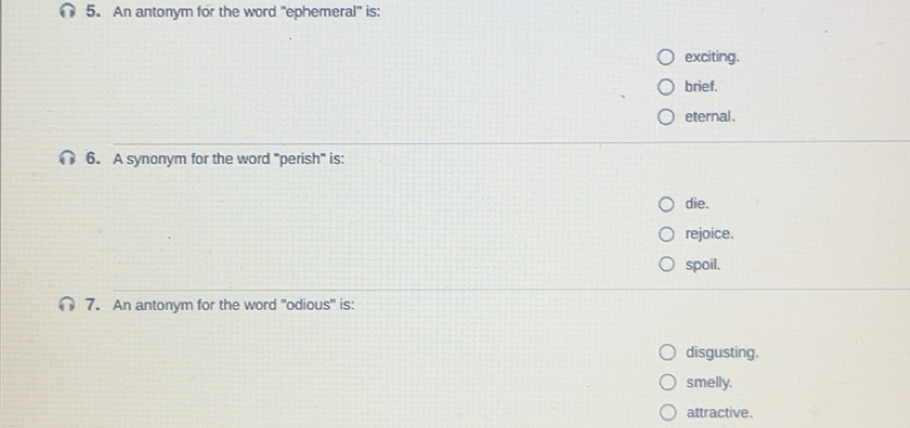 Solved: An antonym for the word "ephemeral' is: exciting. brief ...
