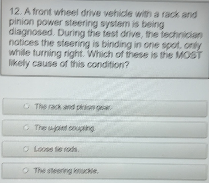 Solved: A front wheel drive vehicle with a rack and pinion power ...
