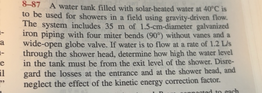 Solved: 8-87 A water tank filled with solar-heated water at 40°C is to ...