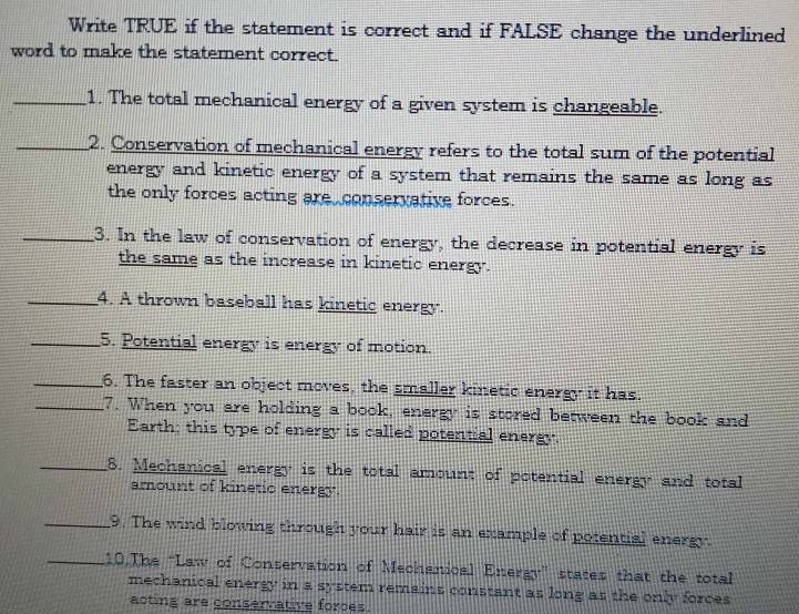 Solved: Write TRUE if the statement is correct and if FALSE change the underlined word to make ...