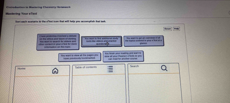 Solved: 《Introduction to Mastering Chemistry Homework Mastering Your eText Sort each scenario to ...