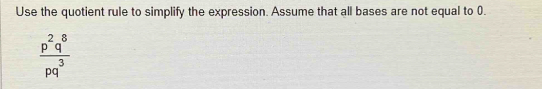 Solved: Use the quotient rule to simplify the expression. Assume that ...