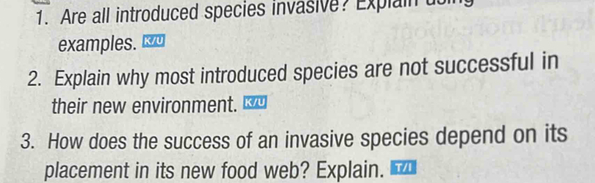 Solved: Are all introduced species invasive? Explain uo examples. K/U 2 ...