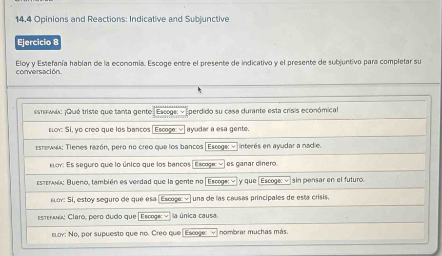 Solved: 14.4 Opinions and Reactions: Indicative and Subjunctive ...