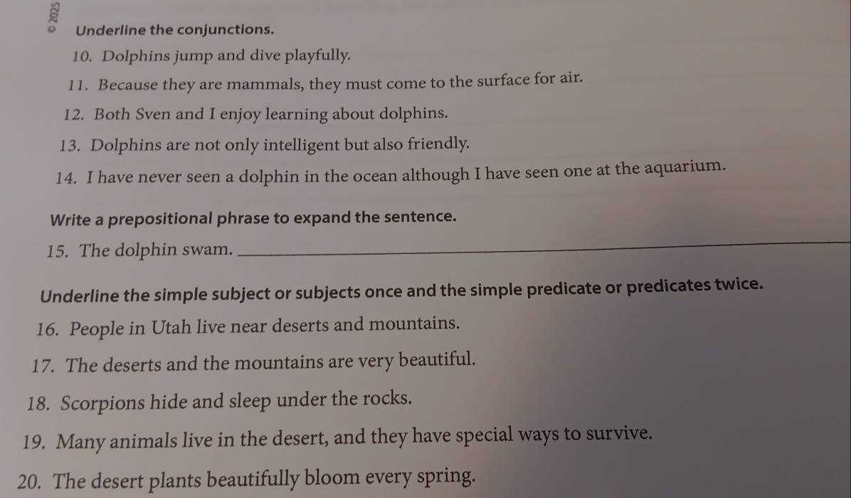 Solved: Underline the conjunctions. 10. Dolphins jump and dive ...