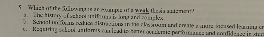 Solved: Which of the following is an example of a weak thesis statement ...
