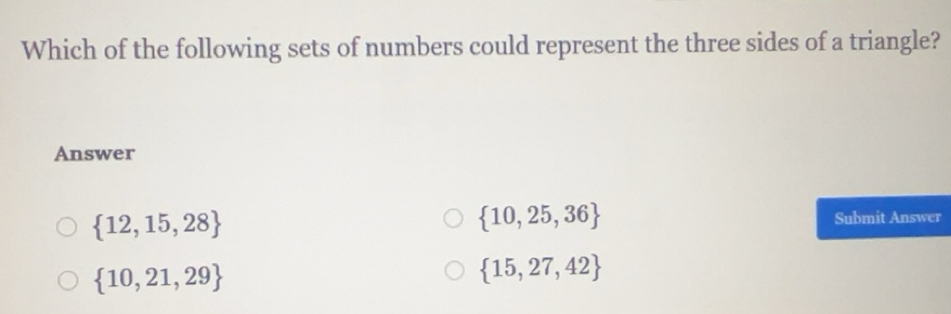 Solved: Which of the following sets of numbers could represent the ...