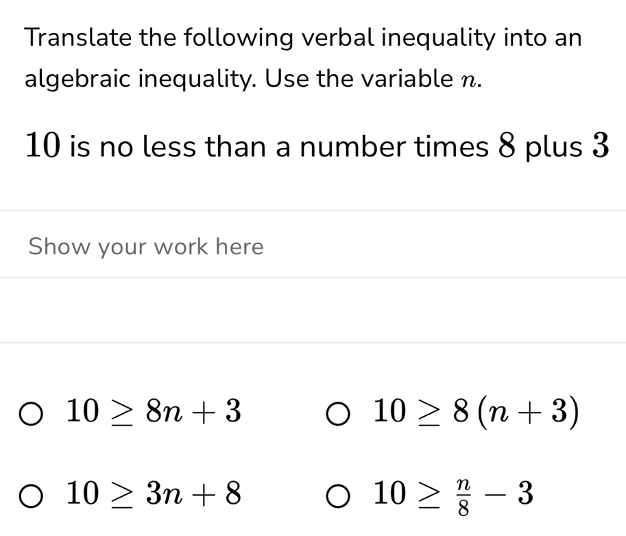 Solved: Translate the following verbal inequality into an algebraic ...