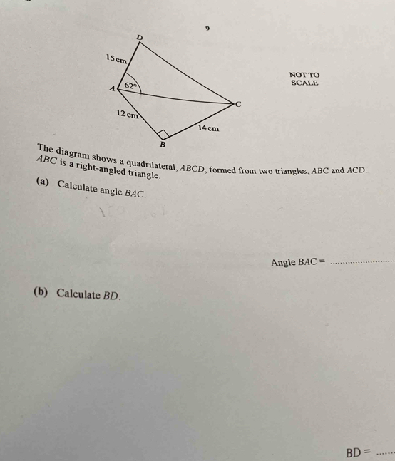 Solved: NOT TO SCALE The diagram shows a quadrilateral, ABCD, formed ...