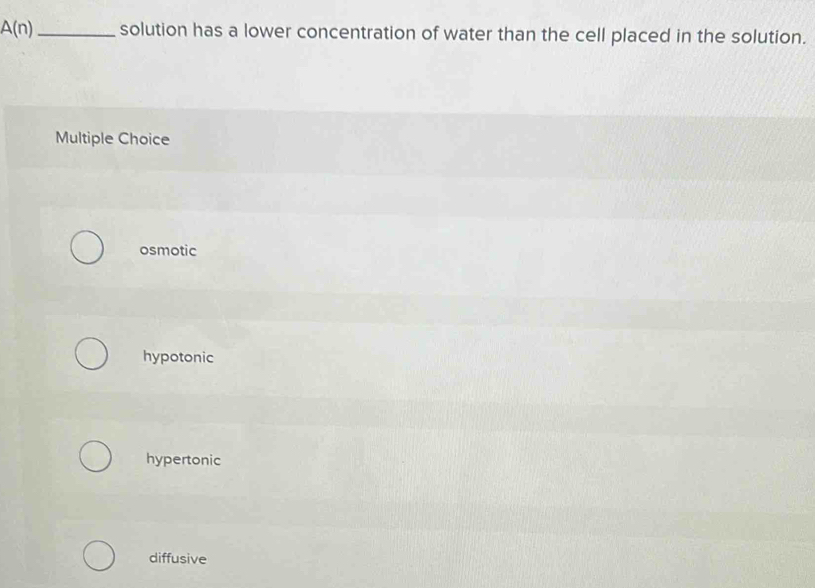 Solved: A(n) _solution has a lower concentration of water than the cell ...
