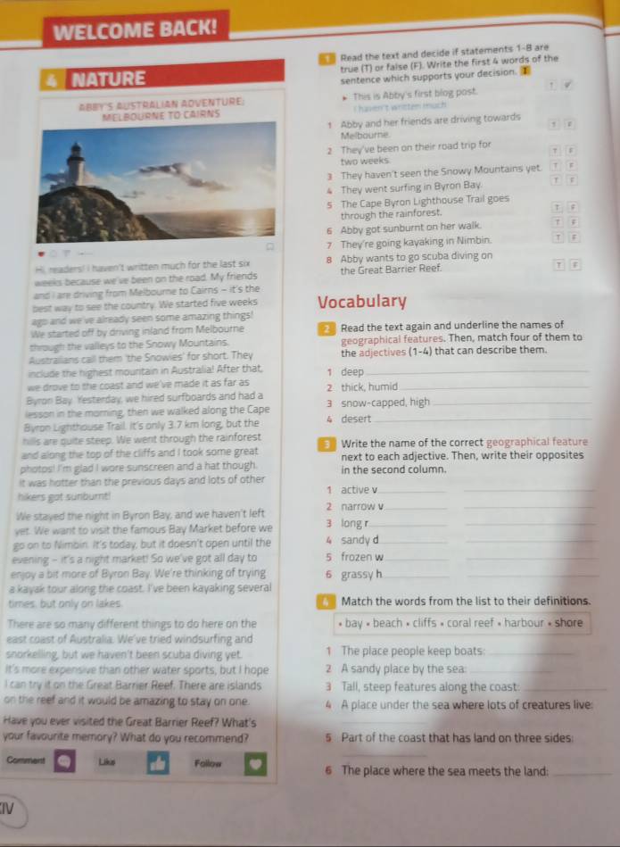 Risolto:WELCOME BACK! Read the text and decide if statements 1-8 are 4 ...