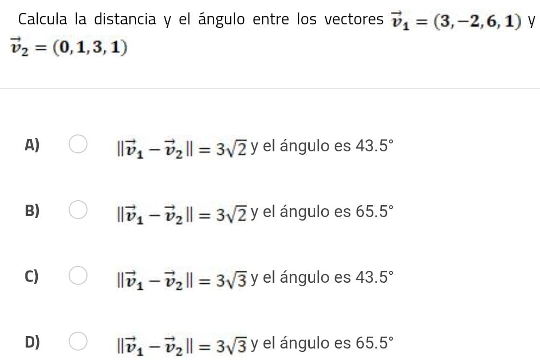 Resuelto:Calcula la distancia y el ángulo entre los vectores vector v_1 ...