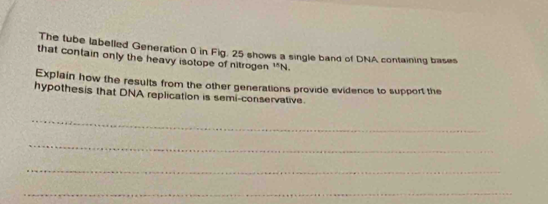 Solved: The tube labelled Generation 0 in Fig. 25 shows a single band ...
