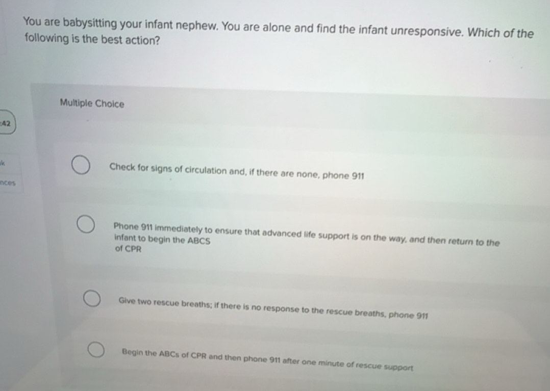 Solved: You are babysitting your infant nephew. You are alone and find ...