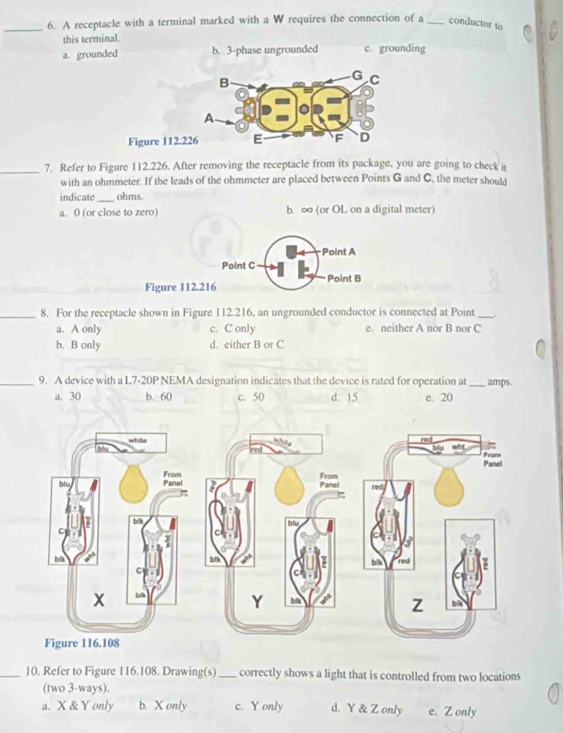 Solved: A receptacle with a terminal marked with a W requires the ...