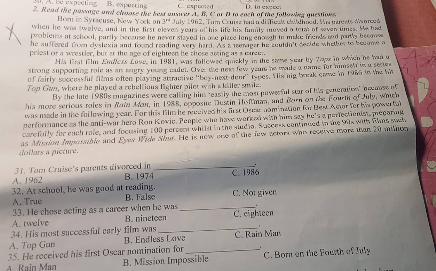Giải quyết:A. be expecting B. expecting C. expected D. to expect 2 ...
