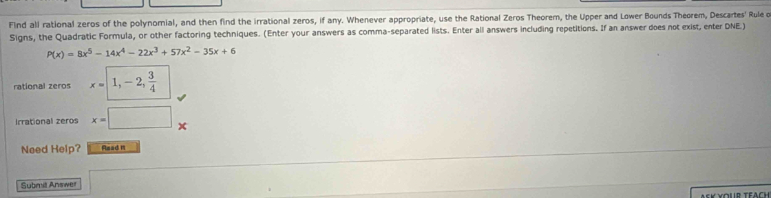 Solved: FInd all rational zeros of the polynomial, and then find the ...