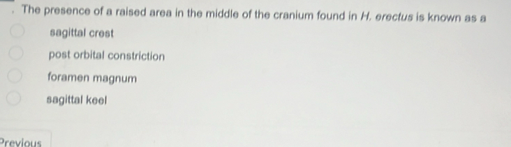 Solved: The presence of a raised area in the middle of the cranium ...
