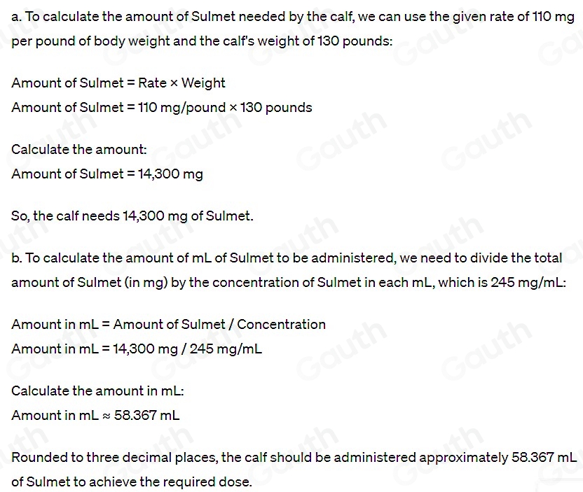 Solved: Sulmet is to be given to a 130-pound calf at the rate of 110 mg ...