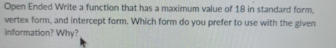 Open Ended Write a function that has a maximum value of 18 in standard ...