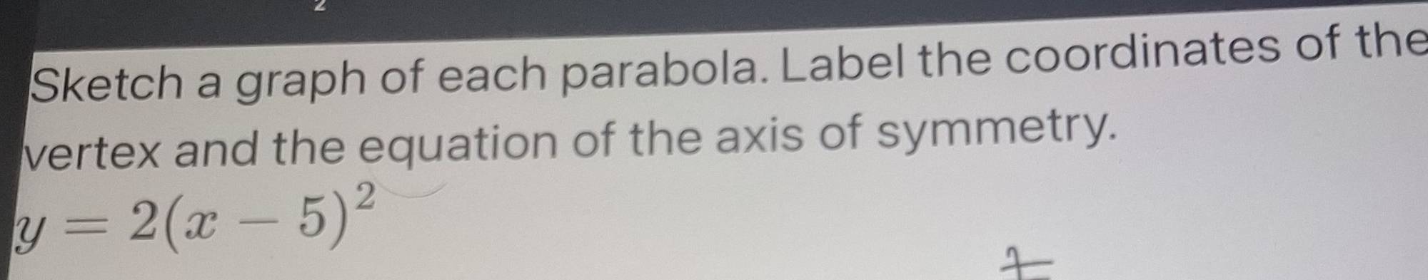 Solved: Sketch a graph of each parabola. Label the coordinates of the ...