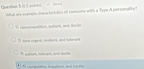 Solved: Saved What are example characteristics of someone with a Type A ...
