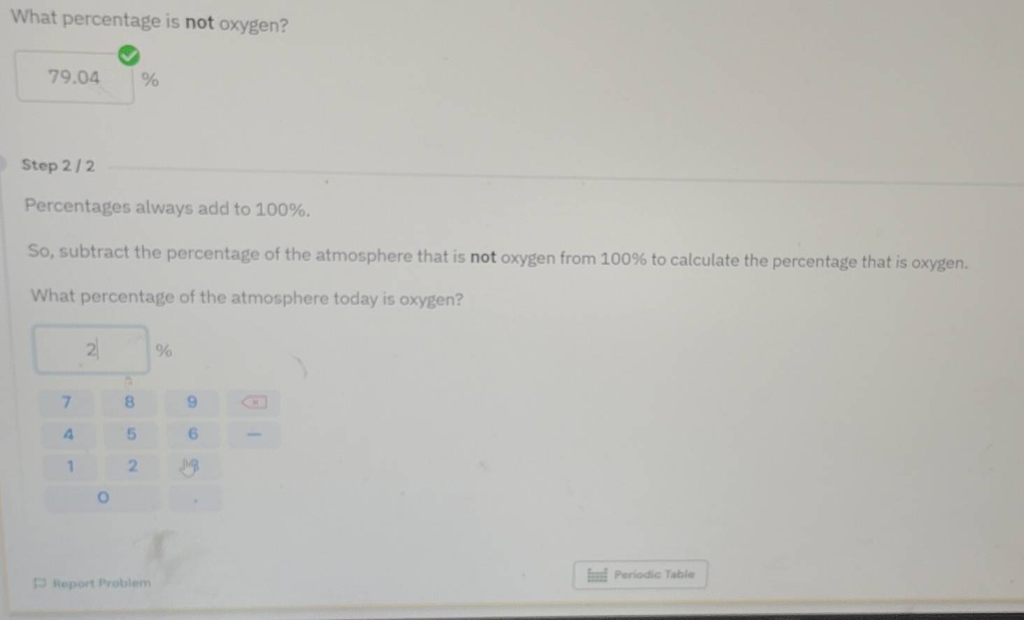 Solved: What percentage is not oxygen? 79.04 % _ Step 2 / 2 Percentages ...