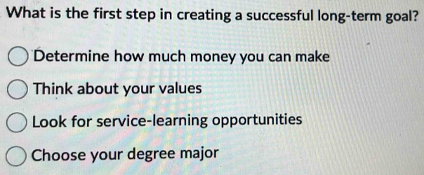 Solved: What is the first step in creating a successful long-term goal ...