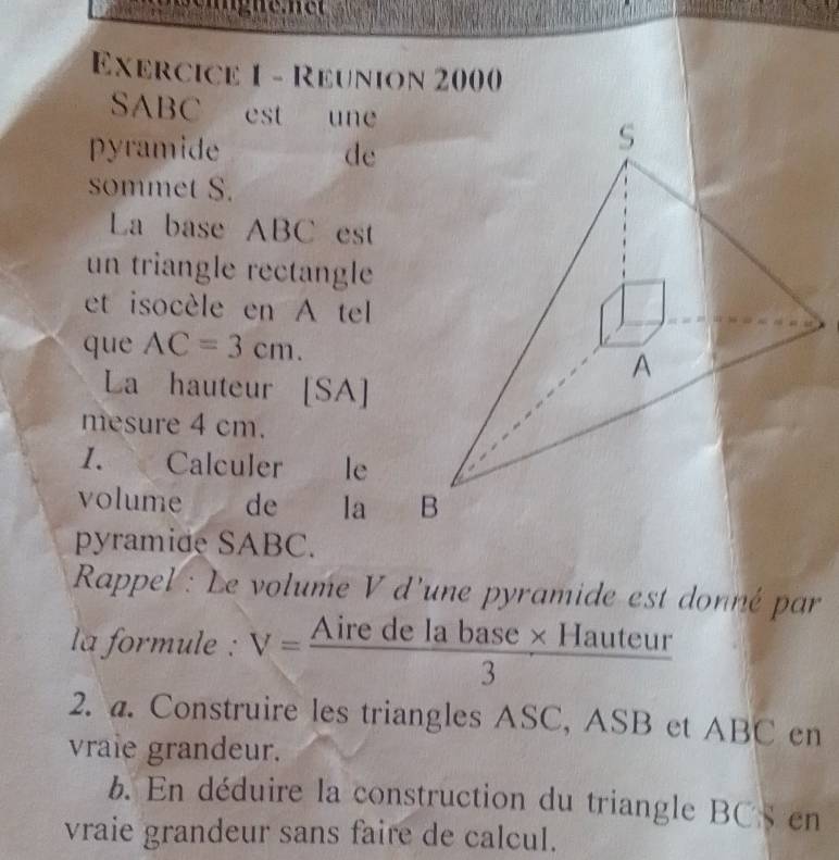 Solved: Reunion 2000 SABC est une pyramide de sommet S. La base ABC est ...
