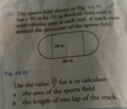 Solved: ④ The sport field shown in Fig. 14.35 has a 90 m by 70 m ...