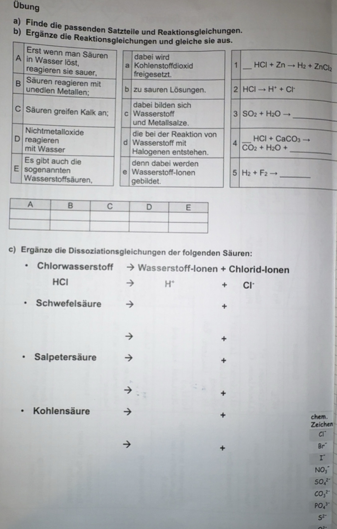 Gelöst:Übung a) Finde die passenden Satzteile und Reaktionsgleichungen ...