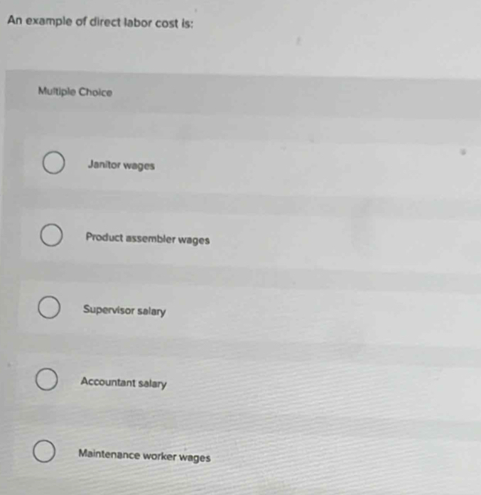 Solved: An example of direct labor cost is: Multiple Choice Janitor ...