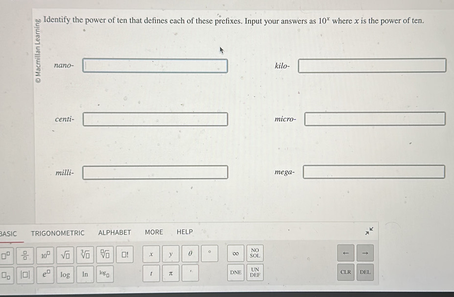 Solved: Identify the power of ten that defines each of these prefixes ...