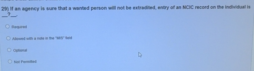 Solved: If an agency is sure that a wanted person will not be ...