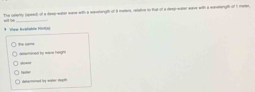 Solved: The celerity (speed) of a deep-water wave with a wavelength of ...