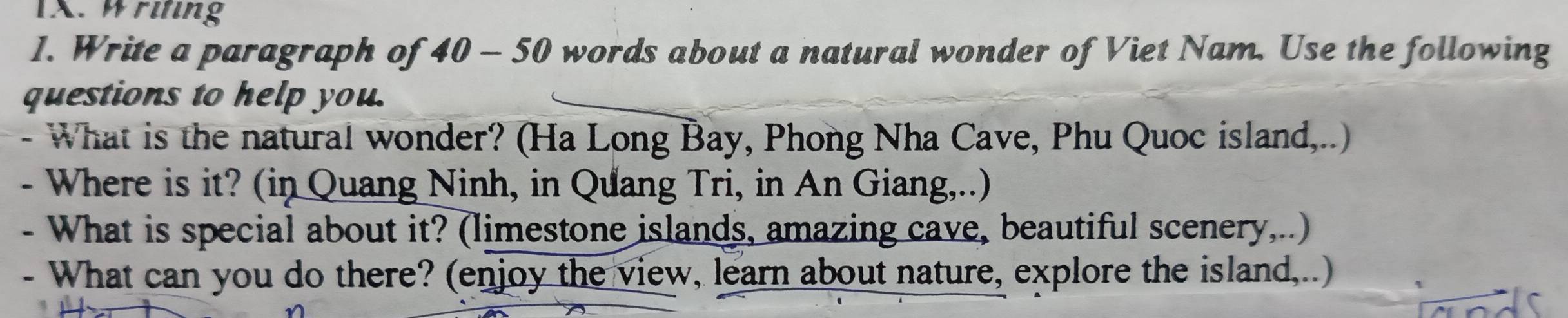 Giải quyết:Writing 1. Write a paragraph of 40 - 50 words about a ...
