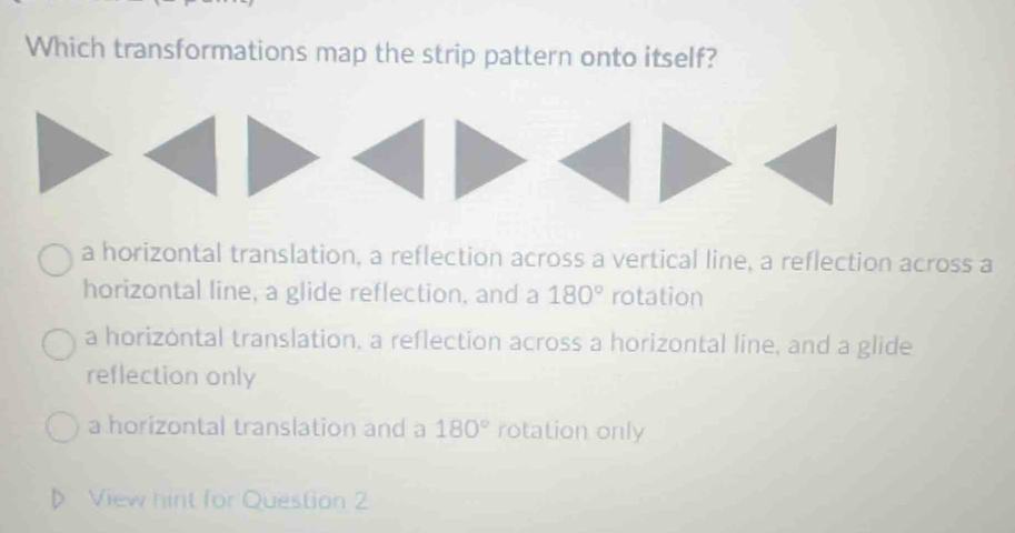 Solved: Which transformations map the strip pattern onto itself? a ...