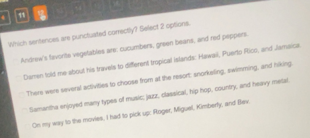 Solved: Which sentences are punctuated correctly? Select 2 options ...