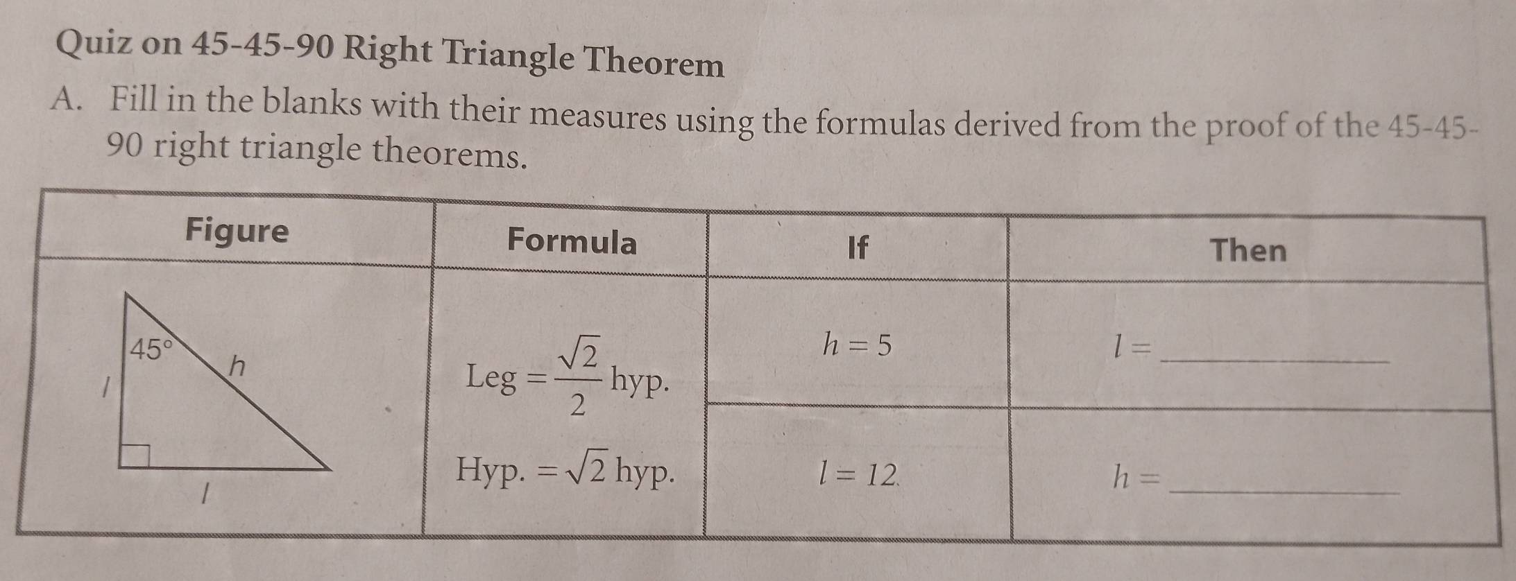 Solved: Quiz on 45-45-90 Right Triangle Theorem A. Fill in the blanks ...