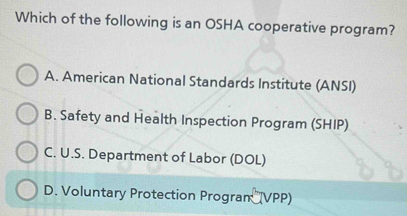 Solved: Which of the following is an OSHA cooperative program? A ...