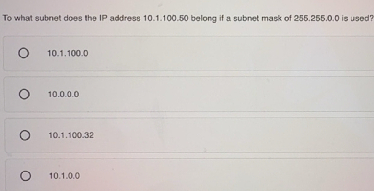 Solved: To what subnet does the IP address 10.1.100.50 belong if a ...