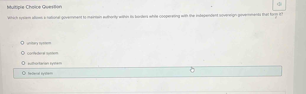 Solved: Question Which system allows a national government to maintain ...