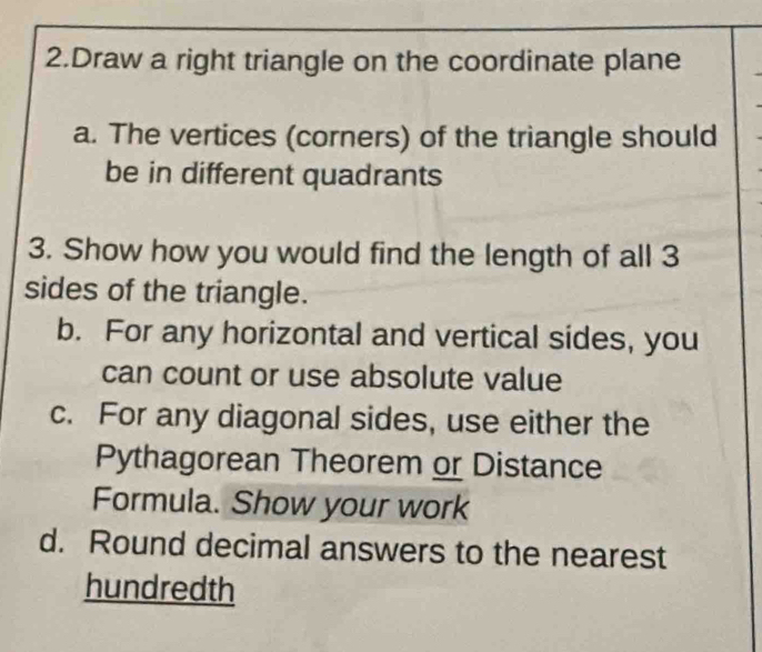 Solved: Draw a right triangle on the coordinate plane a. The vertices ...