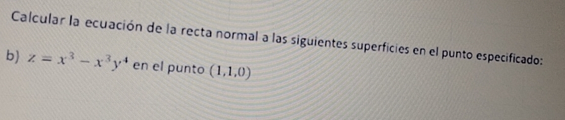 Resuelto:Calcular la ecuación de la recta normal a las siguientes ...