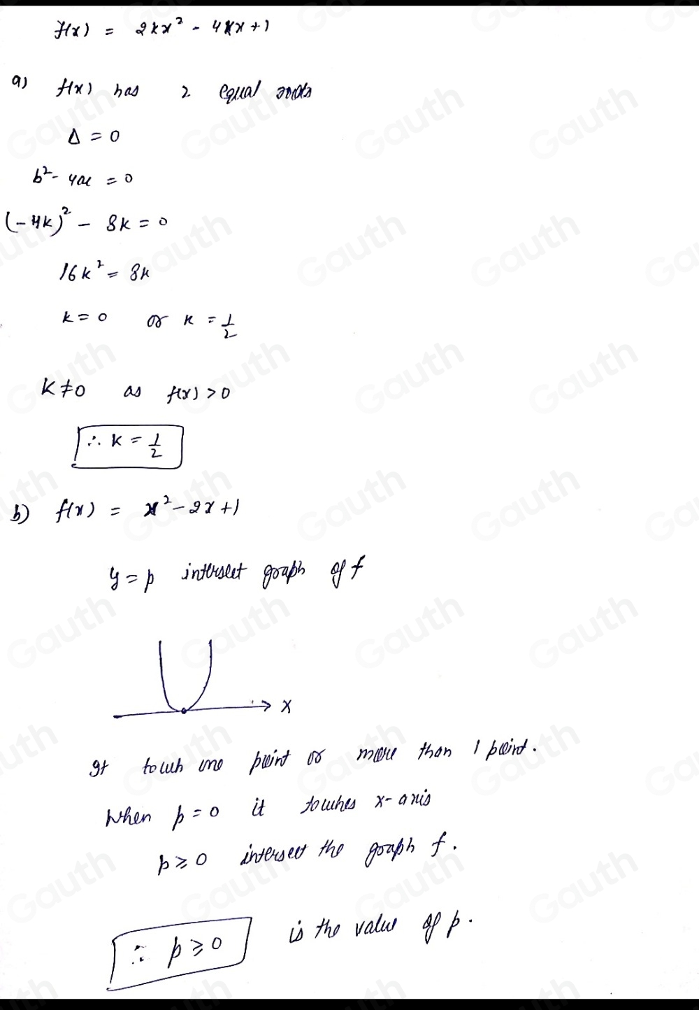Resuelto:Consider f(x)=2kx^2-4kx+1 , for k!= 0. The equation f(x)=0 has two equal roots. (a) Find