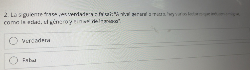 Resuelto:La siguiente frase ¿es verdadera o falsa?: "A nivel general o ...
