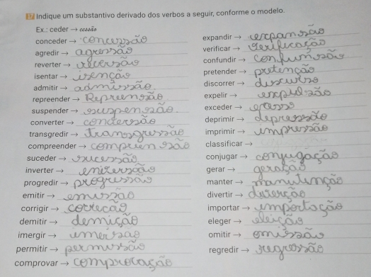Resolvido:€ Indique um substantivo derivado dos verbos a seguir ...