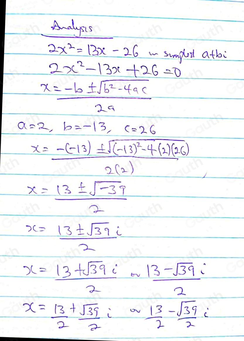 Solved: What are the roots of the equation 2x^2=13x-26 in simplest a+bi ...